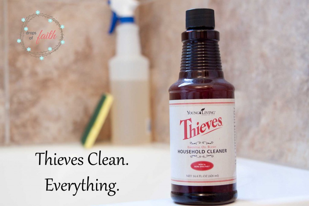 WHY WE USE... THIEVES CLEANER - Faithful Droppers